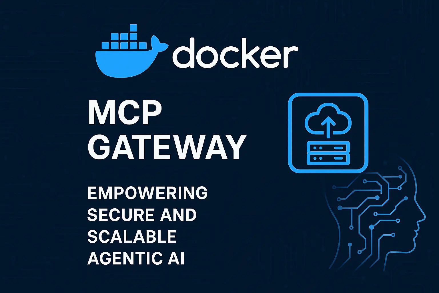 Docker MCP Gateway: Empowering Secure and Scalable Agentic AI | Joshua ...