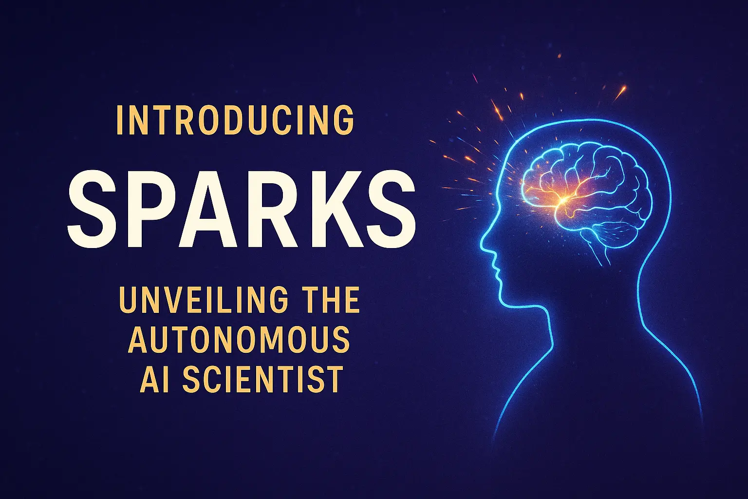 Introducing SPARKS Unveiling the Autonomous AI Scientist | Joshua Berkowitz