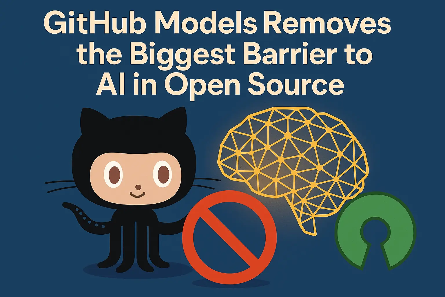 GitHub Models Removes the Biggest Barrier to AI in Open Source | Joshua ...