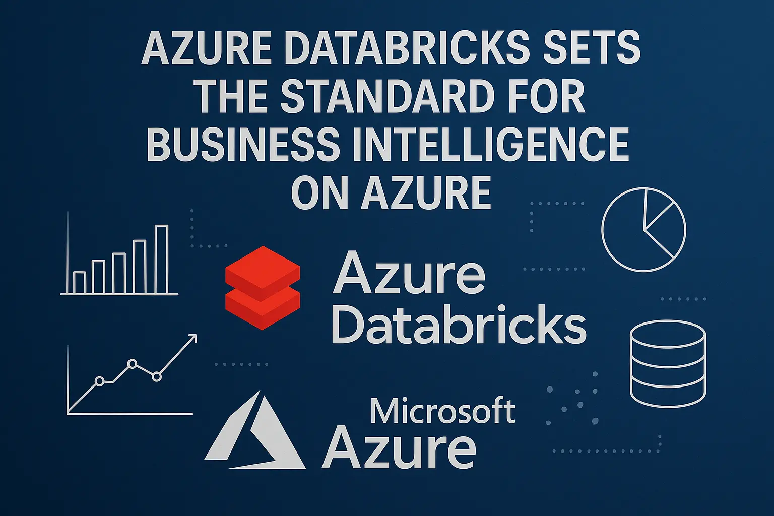 Azure Databricks Sets the Standard for Business Intelligence on Azure ...