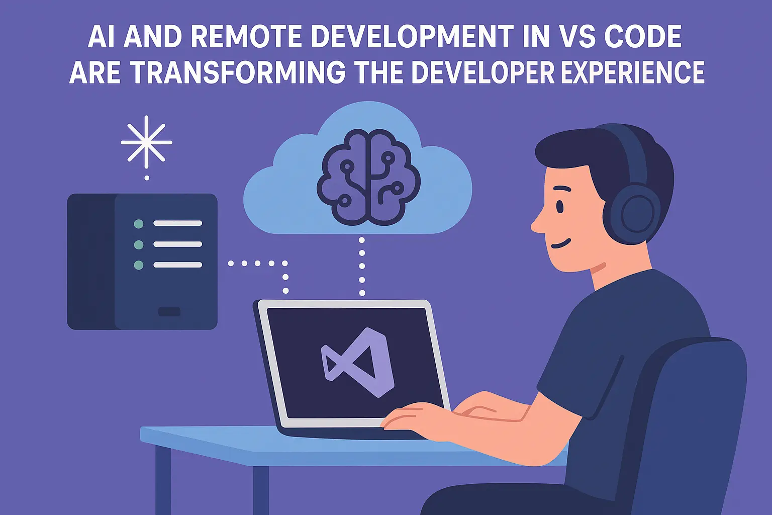 AI and Remote Development in VS Code Are Transforming the Developer ...