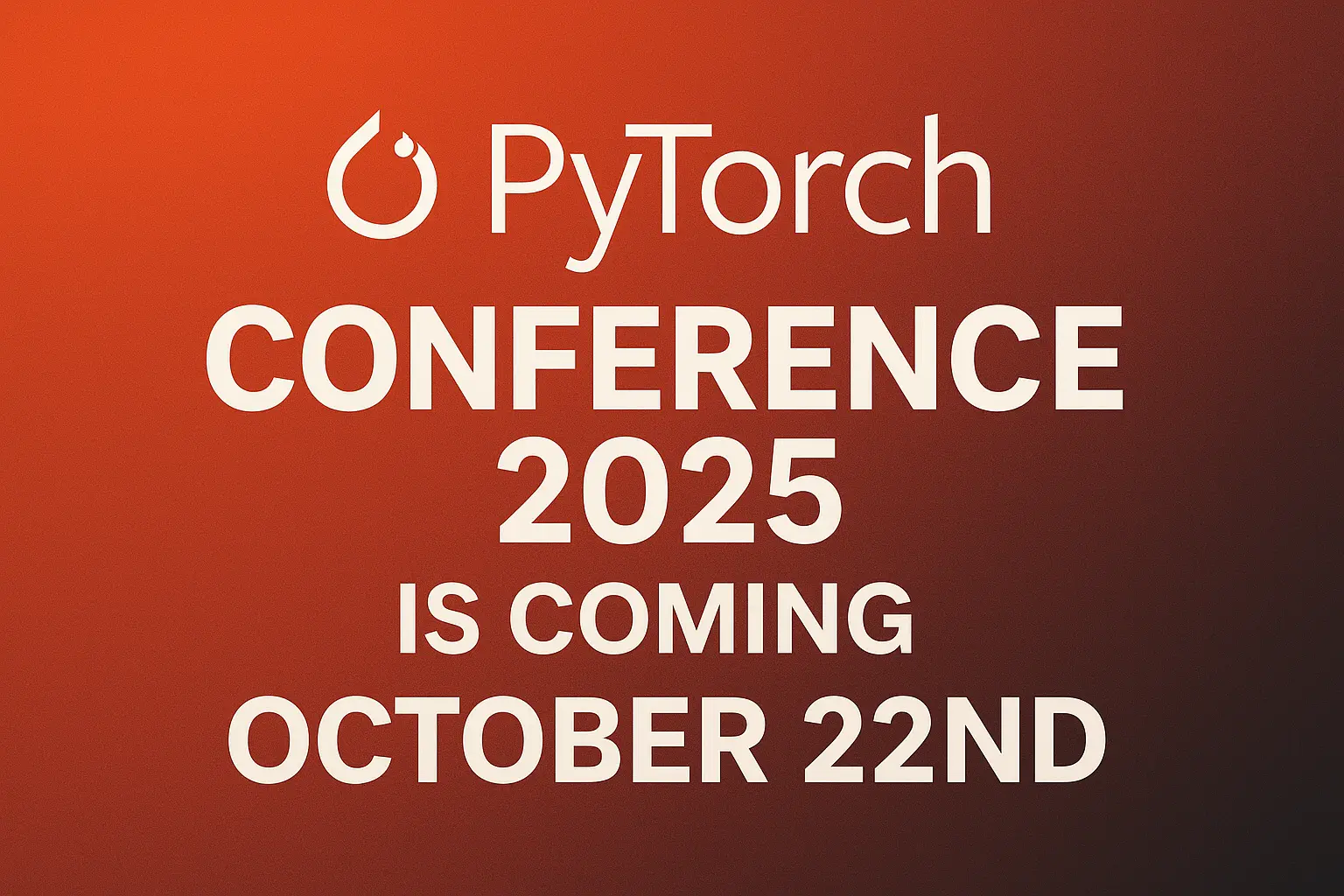 Pytorch Conference 2025 is Coming October 22nd | Joshua Berkowitz
