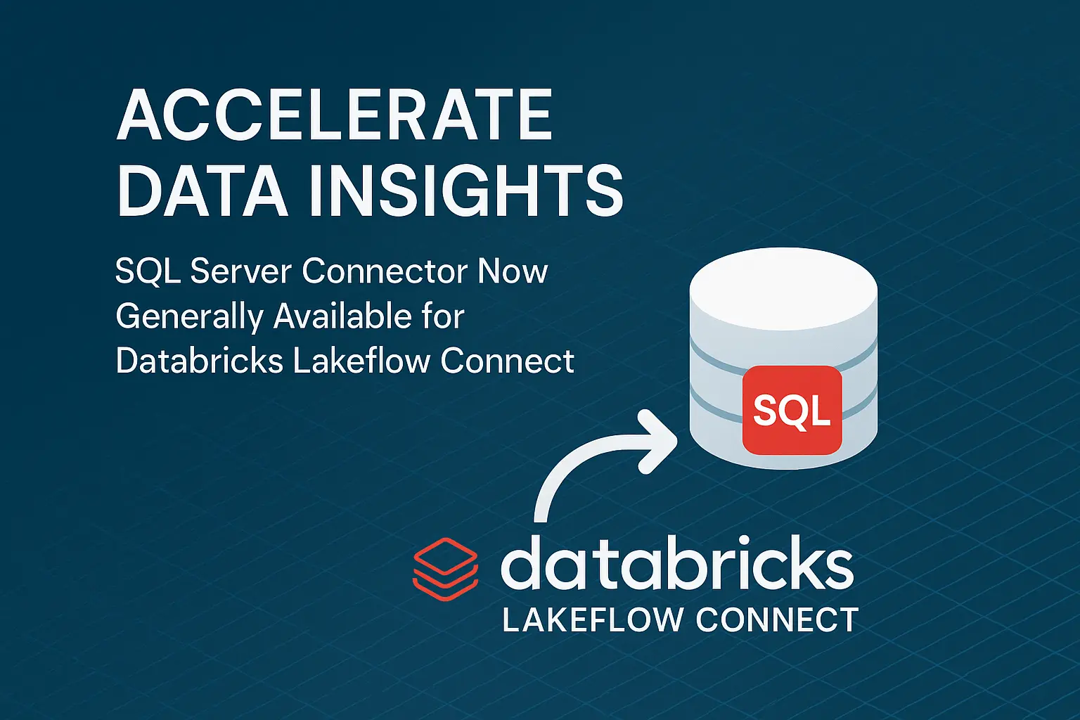 Accelerate Data Insights: SQL Server Connector Now Generally Available ...