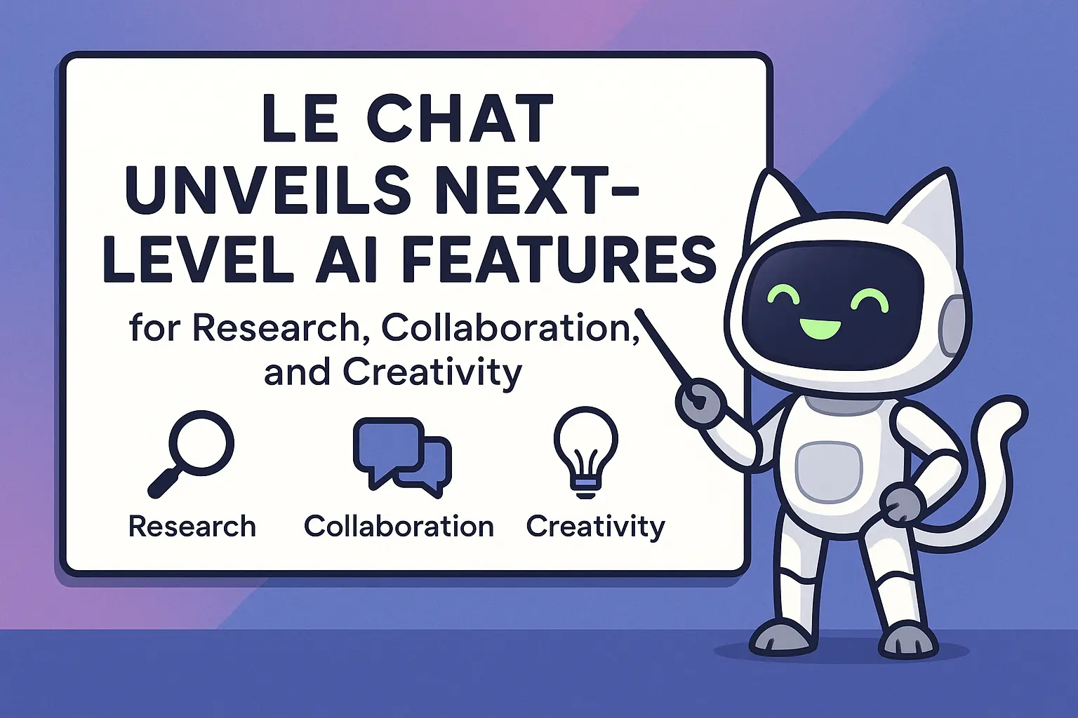 Le Chat Unveils Next-Level AI Features for Research, Collaboration, and ...