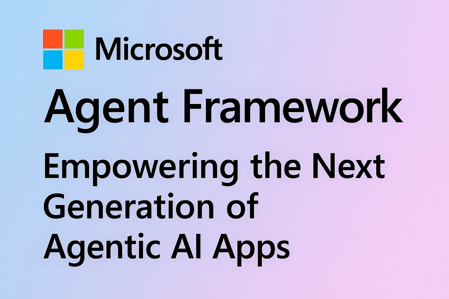 Microsoft Agent Framework: Empowering the Next Generation of Agentic AI ...