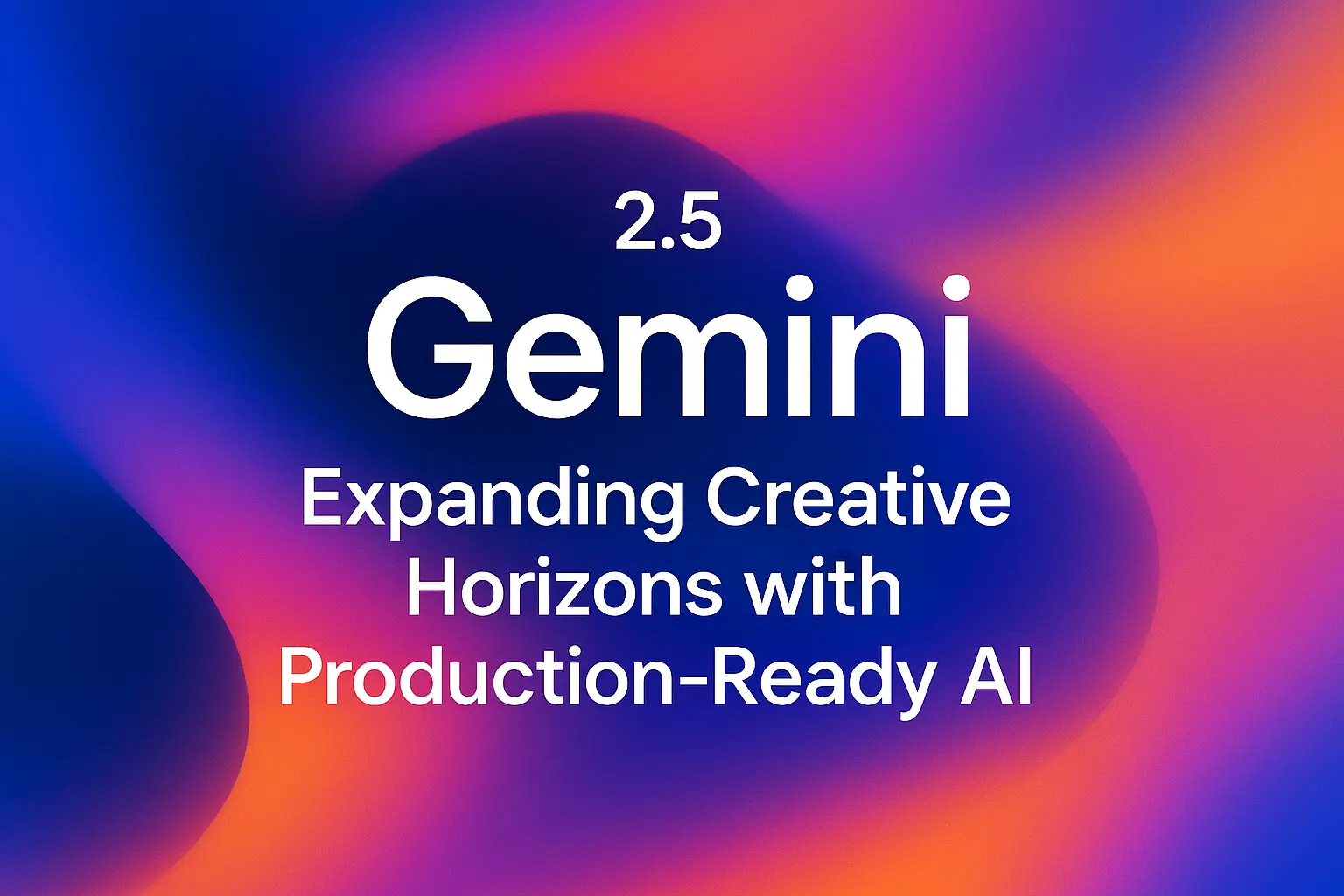 Gemini 2.5 Flash Image: Expanding Creative Horizons with Production ...