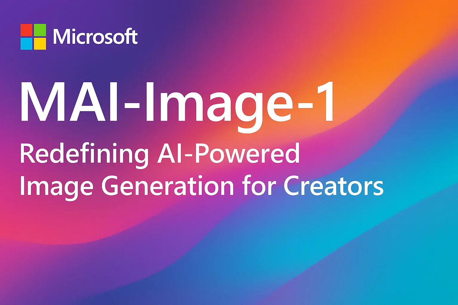 Microsoft MAI-Image-1: Redefining AI-Powered Image Generation for ...