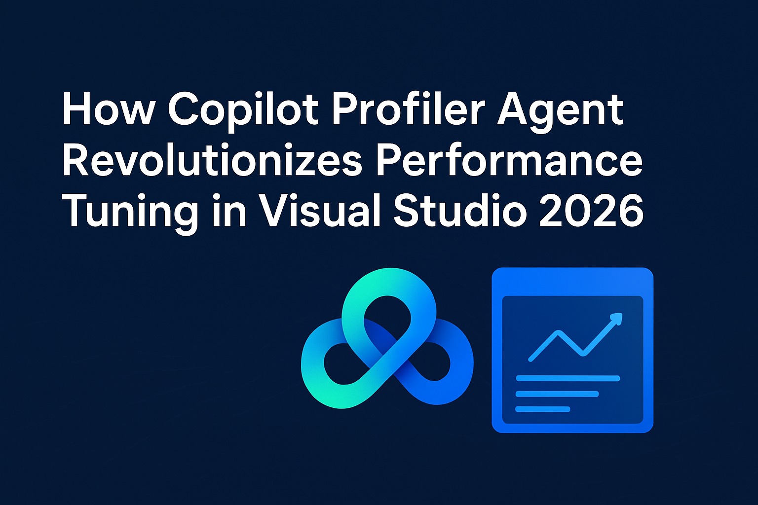 Copilot Profiler Agent For Performance Tuning in Visual Studio 2026 ...