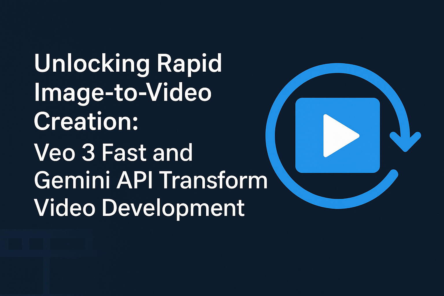 Unlocking Rapid Image-to-Video Creation: Veo 3 Fast and Gemini API ...