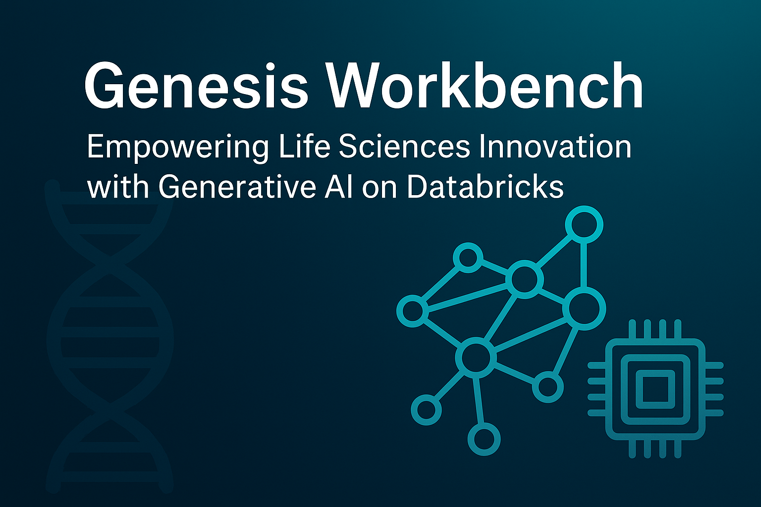 Genesis Workbench: Empowering Life Sciences Innovation with Generative ...
