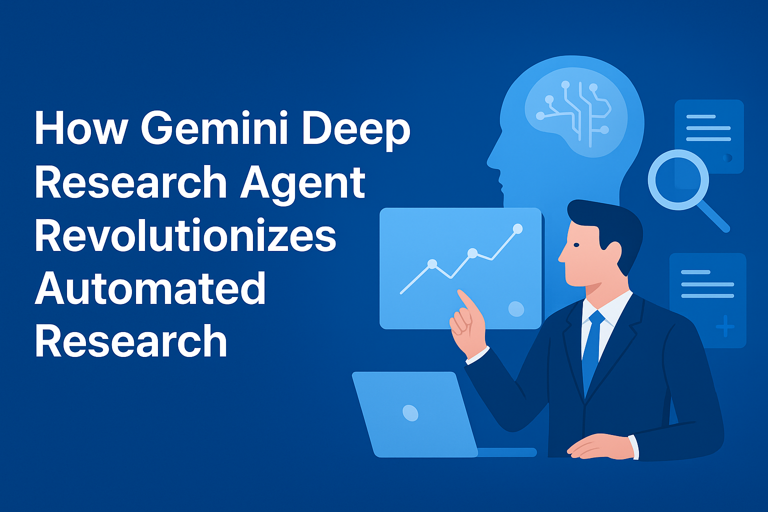 How Gemini Deep Research Agent Revolutionizes Automated Research ...