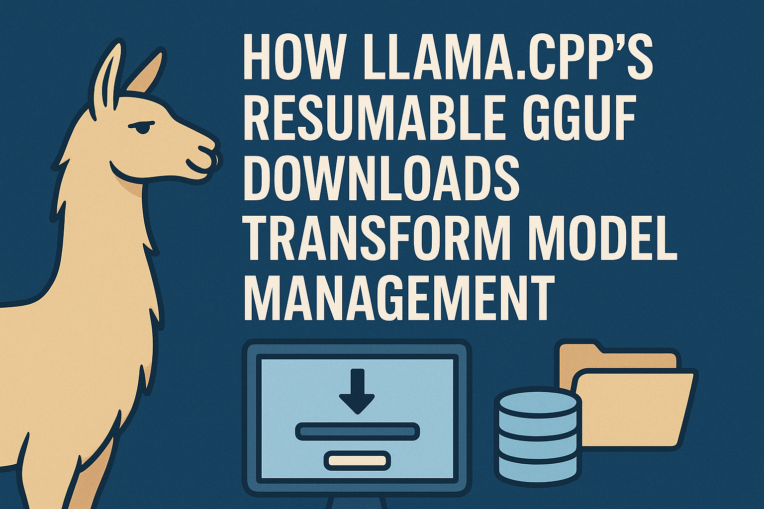 How Llama.cpp's Resumable GGUF Downloads Transform Model Management ...
